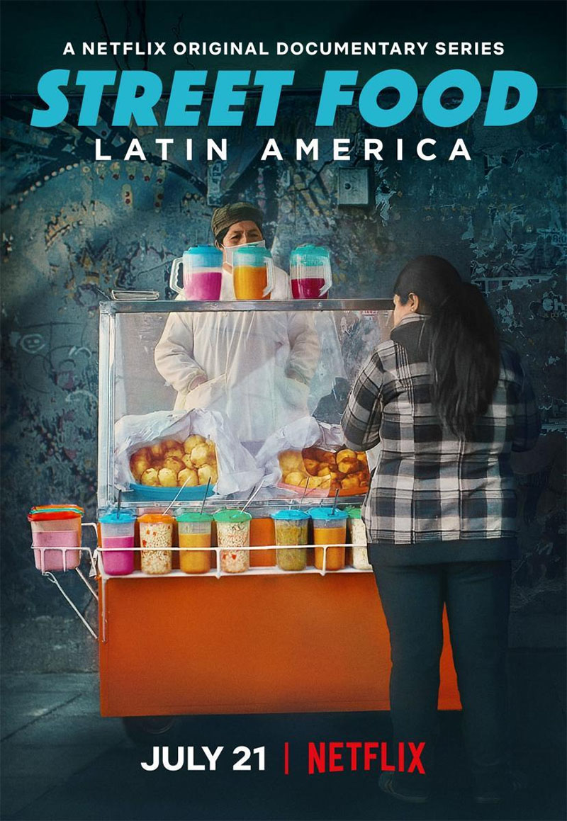 Street Food: Latinoamérica, en Netflix. Cocineras y bocados callejeros